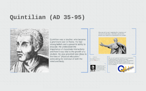 Quintilian (AD 35-95) by Matthew Anderson on Prezi