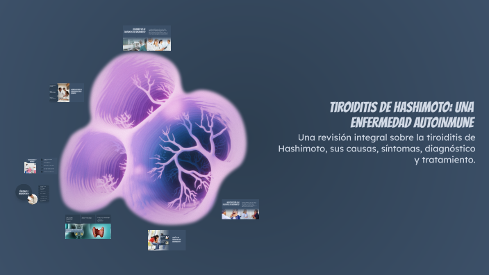 TIROIDITIS DE HASHIMOTO: UNA ENFERMEDAD AUTOINMUNE by ricardo ricardo ...