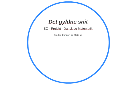 Det gyldne snit by Mathias Hansen on Prezi