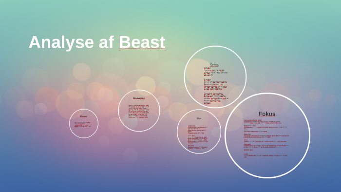 Analyse af Beast by Jonass Chano Brøndum on Prezi