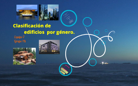 Clasificación de los edificios por genero. 7 by Paola Lira on Prezi