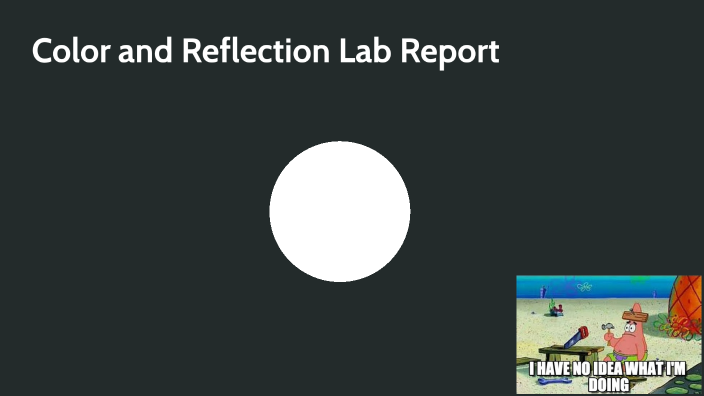 Michael Killoran - Color and Reflection Lab Report by Michael Killoran ...