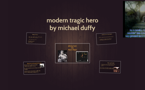 modern tragic hero by fijgv sdgvbsdfb on Prezi