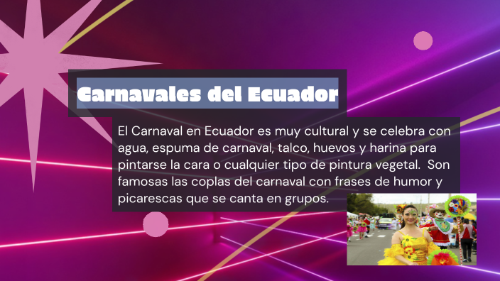 Carnavales del Ecuador by Emily Olmedo on Prezi