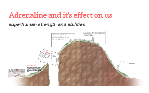Adrenaline and it's effect on us by Matthew kirwan on Prezi