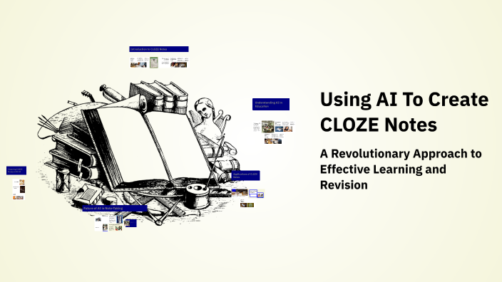 Using AI To Create CLOZE Notes by Courtney Newman on Prezi