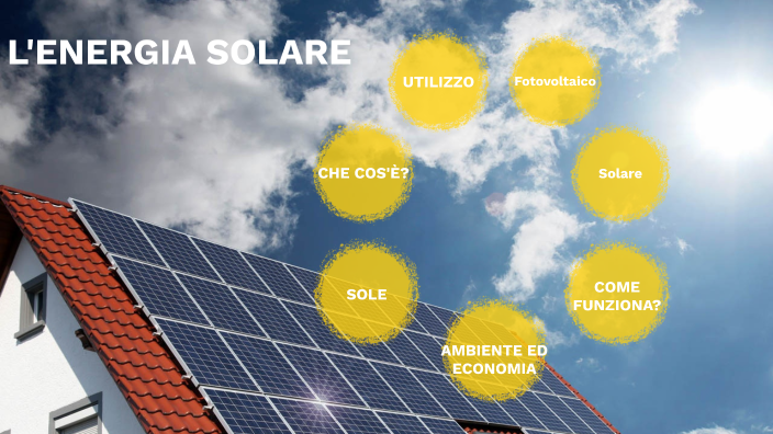 Presentazione Energia Solare Educazione Civica - Fiamma Vazzoler ...