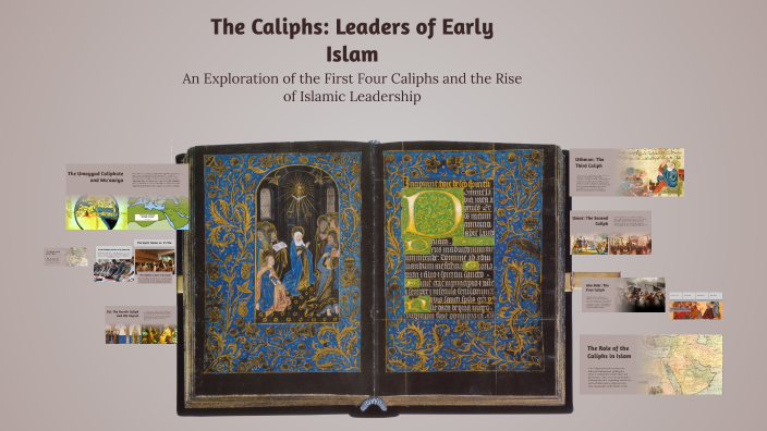The Caliphs: Leaders of Early Islam by Michael Blois on Prezi