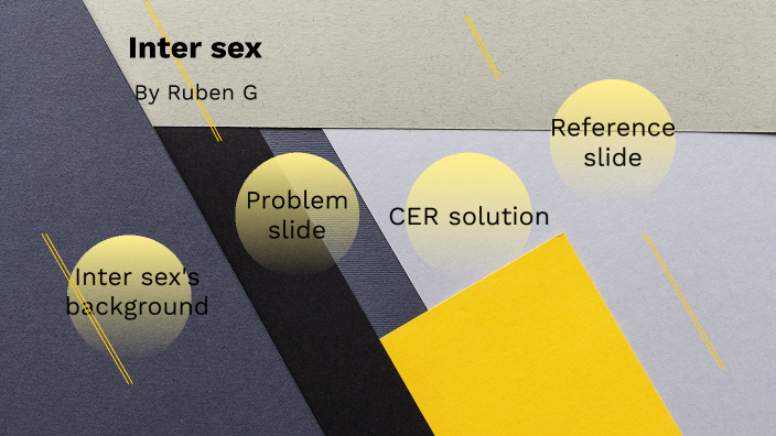 Inter sex-Ruben, Preuss ucsd, 2022- Science by Ruben Gonzalez on Prezi