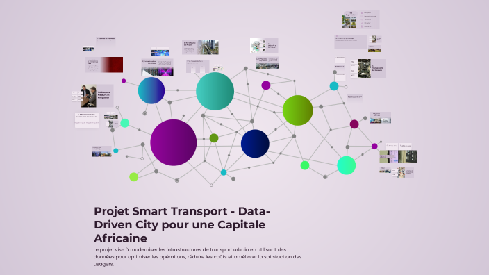 Projet Smart Transport - Data-Driven City pour une Capitale Africaine by Abdallah Sy on Prezi
