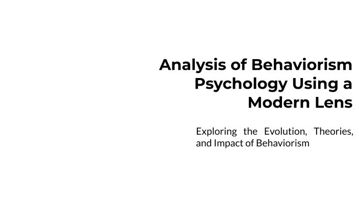 Analysis of Behaviorism Psychology Using a Modern Lens by Sangeet Dass ...