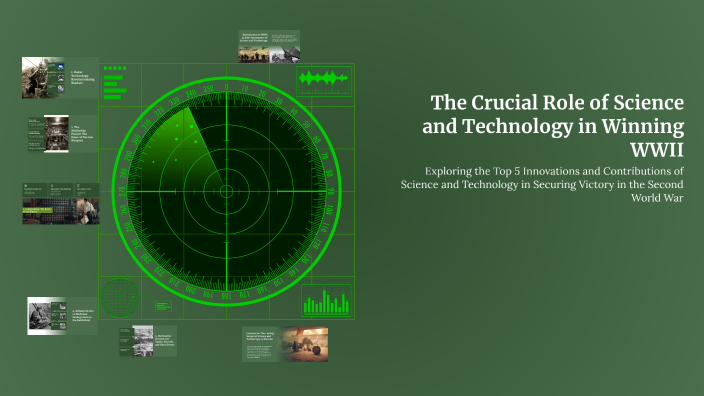 The Crucial Role of Science and Technology in Winning WWII by meagan ...