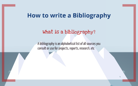 How to write a Bibliography by on Prezi
