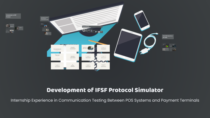 Development of IFSF Protocol Simulator by Hekma Arous on Prezi