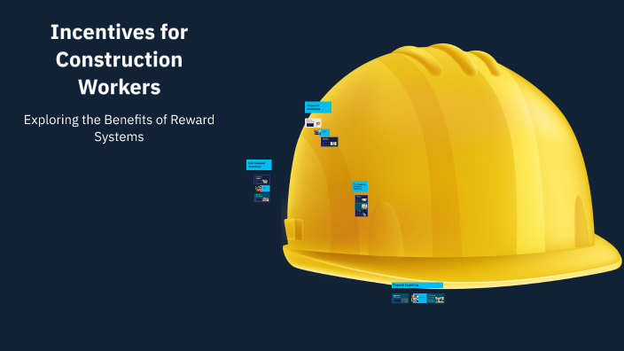 Incentives for Construction Workers by Aric Anderson on Prezi
