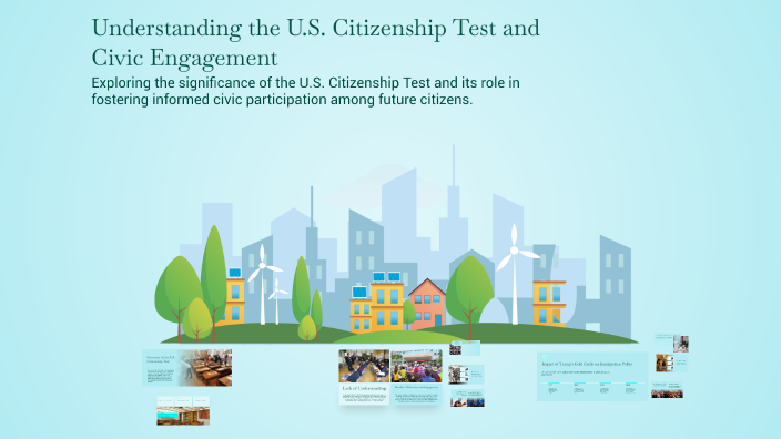 Understanding the U.S. Citizenship Test and Civic Engagement by Michael ...