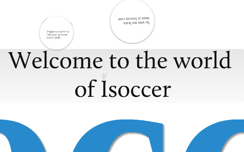 Introduction to Isoccer by Jacob Buffington on Prezi