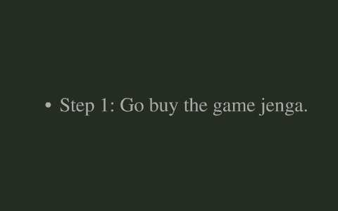 How to play Jenga? by Jake Buckley on Prezi