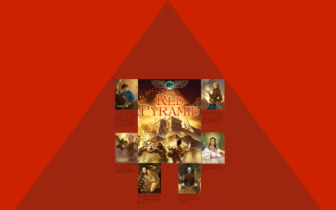 The Red Pyramid - Book Report by kobi mitchell on Prezi