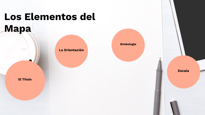 Los Elementos del Mapa by Zocorro Hernandez on Prezi