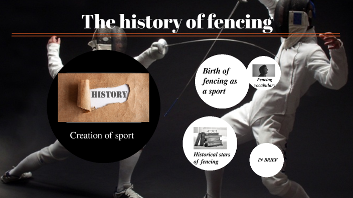 The history of fencing by valentina alvarez betancur on Prezi
