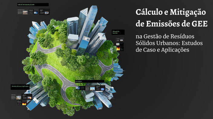 Cálculo e Mitigação de Emissões de GEE by André Melo on Prezi