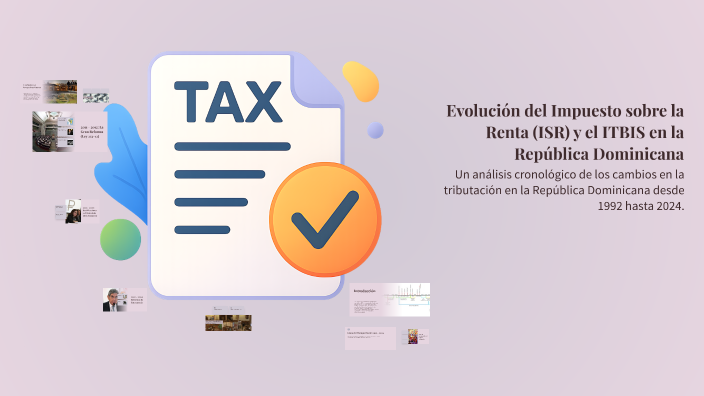 Evolución del Impuesto sobre la Renta (ISR) y el ITBIS en la República ...