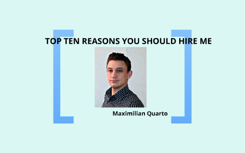 Top 10 Reasons To Hire Me by Lisa Ann on Prezi