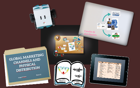 GLOBAL MARKETING CHANNELS AND PHYSICAL DISTRIBUTION by Zuna Li on Prezi