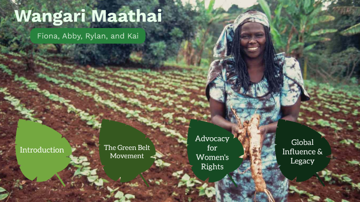Wangari Maathai Presentation by Kai Davey on Prezi
