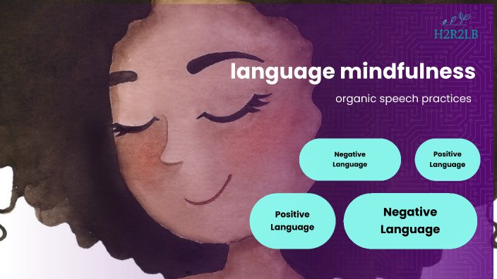 mindful language by sveta ceron on Prezi