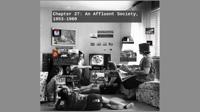 Chapter 27: An Affluent Society, 1953-1960 by Joseph Floyd on Prezi