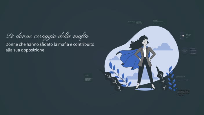 Le donne coraggio della mafia by giovanni paolo cazzetta on Prezi