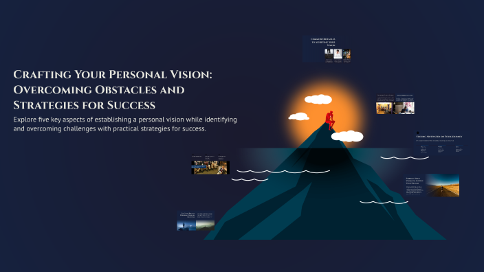 Crafting Your Personal Vision: Overcoming Obstacles and Strategies for ...