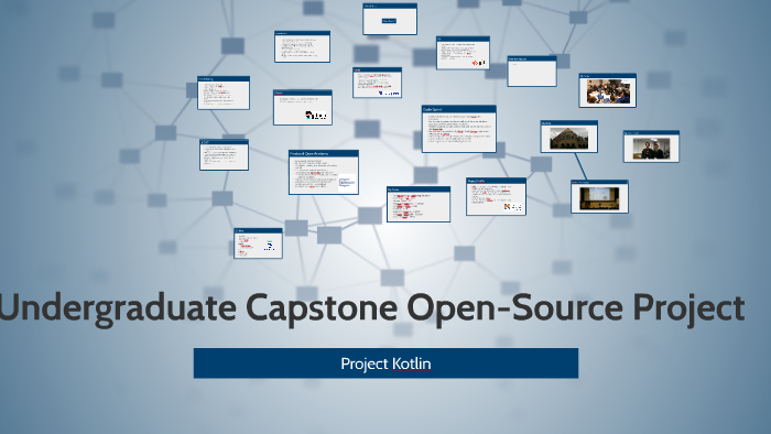 Undergraduate Capstone Open-Source Project by Gavin Keusch on Prezi