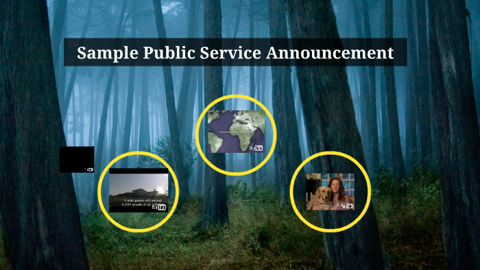 Sample Public Service Announcement by Kimberly Frame on Prezi