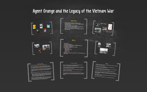 Agent Orange and the Legacy of the Vietnam War by x x on Prezi
