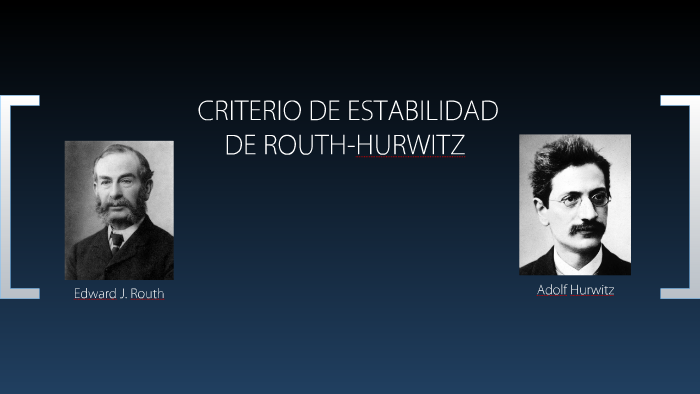 Presentación Estabilidad Routh-Hurwitz by Martin Vasquez on Prezi