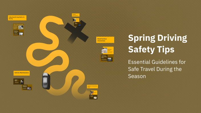Spring Driving Safety Tips by Maria Greta Navarrosa on Prezi