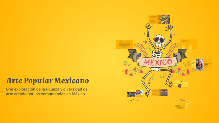 Arte Popular Mexicano by Andy Granados on Prezi