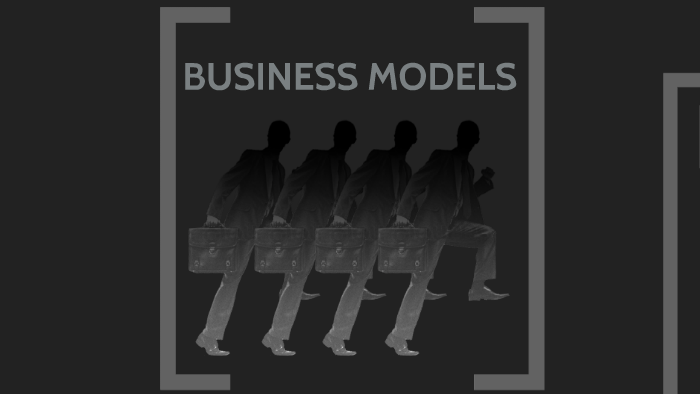 Business Models by betul unan on Prezi