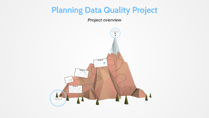 Planning Data Quality Project by Dan Griffiths on Prezi