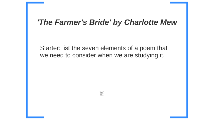 'The Farmer's Bride' by Charlotte Mew by Paul Hanson on Prezi