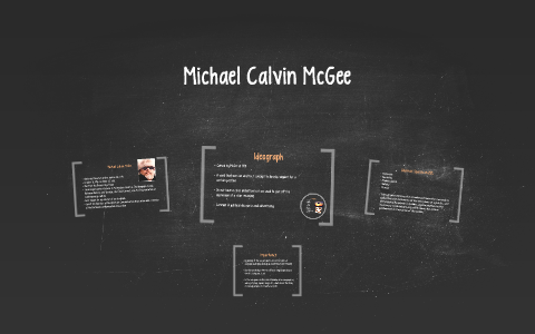 Michael Calvin McGee by on Prezi