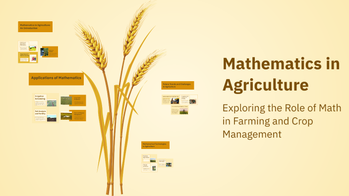 Mathematics in Agriculture by Amar Amar on Prezi