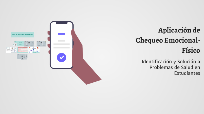 Aplicación de Chequeo Emocional-Físico by Daniel Ortiz Baez on Prezi