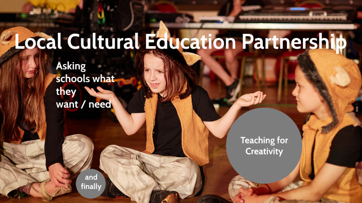 Local Cultural Education Partnership by Sophie Mackreth on Prezi