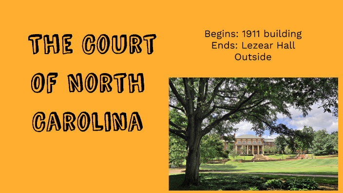 The Court Of North CarolinaHis by Christin Hinkle on Prezi