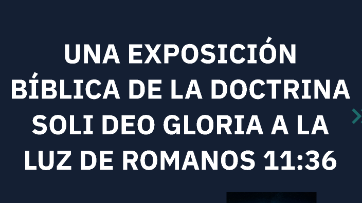 UNA EXPOSICIÓN BÍBLICA DE LA DOCTRINA SOLI DEO GLORIA A LA LUZ DE ...