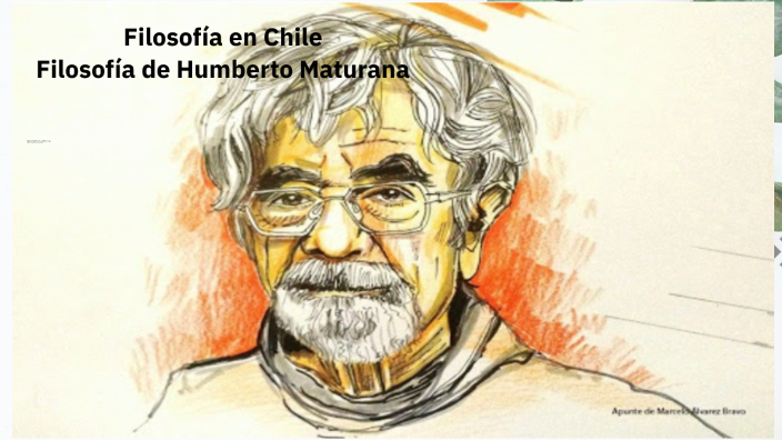 Filosofía de Humberto Maturana by Carolina Muñoz on Prezi